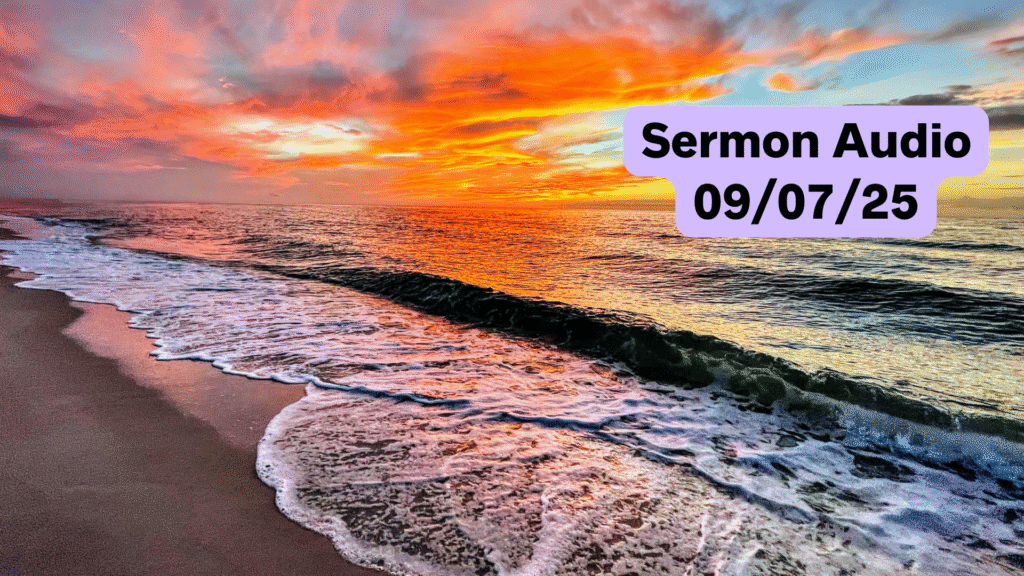 September 7, 2025 Sermon Audio - Christ United Methodist Church