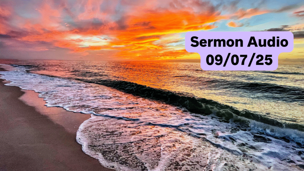 September 7, 2025 Sermon Audio - Christ United Methodist Church